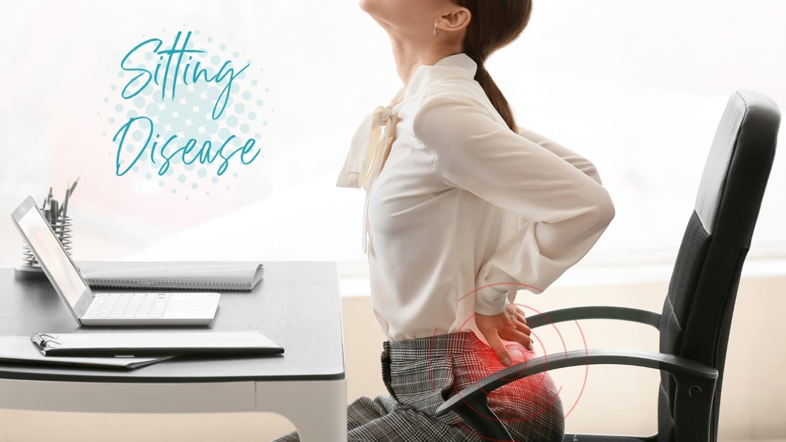 Sitting Disease: How to Combat Lower Back Pain in the Era of Sedentary ...