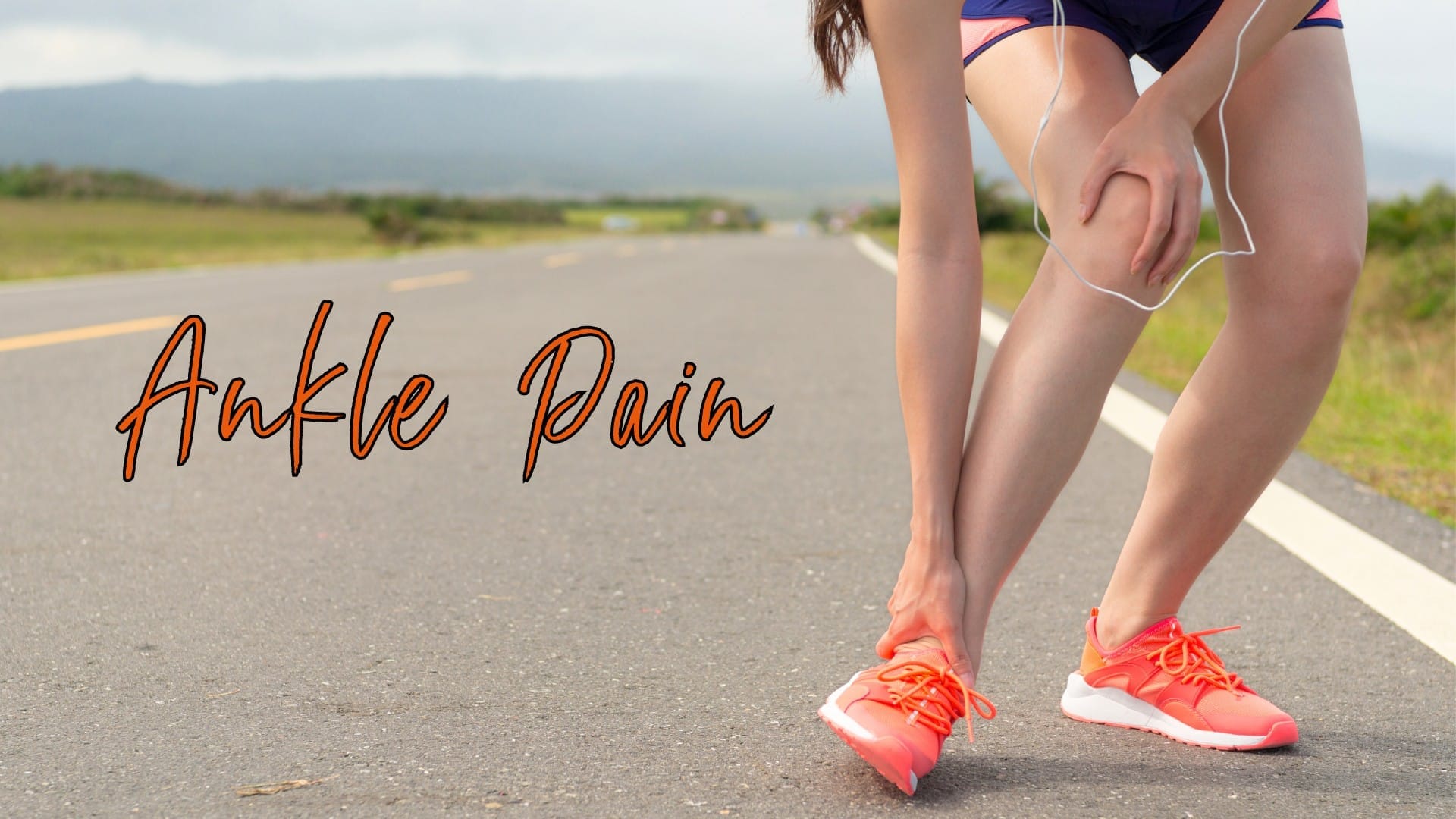 Ankle Pain: Causes, Symptoms and Advanced Management - ANF Academy